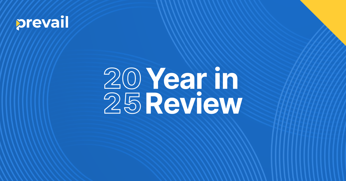 Prevail’s Year in Review: What We Built for You in 2025